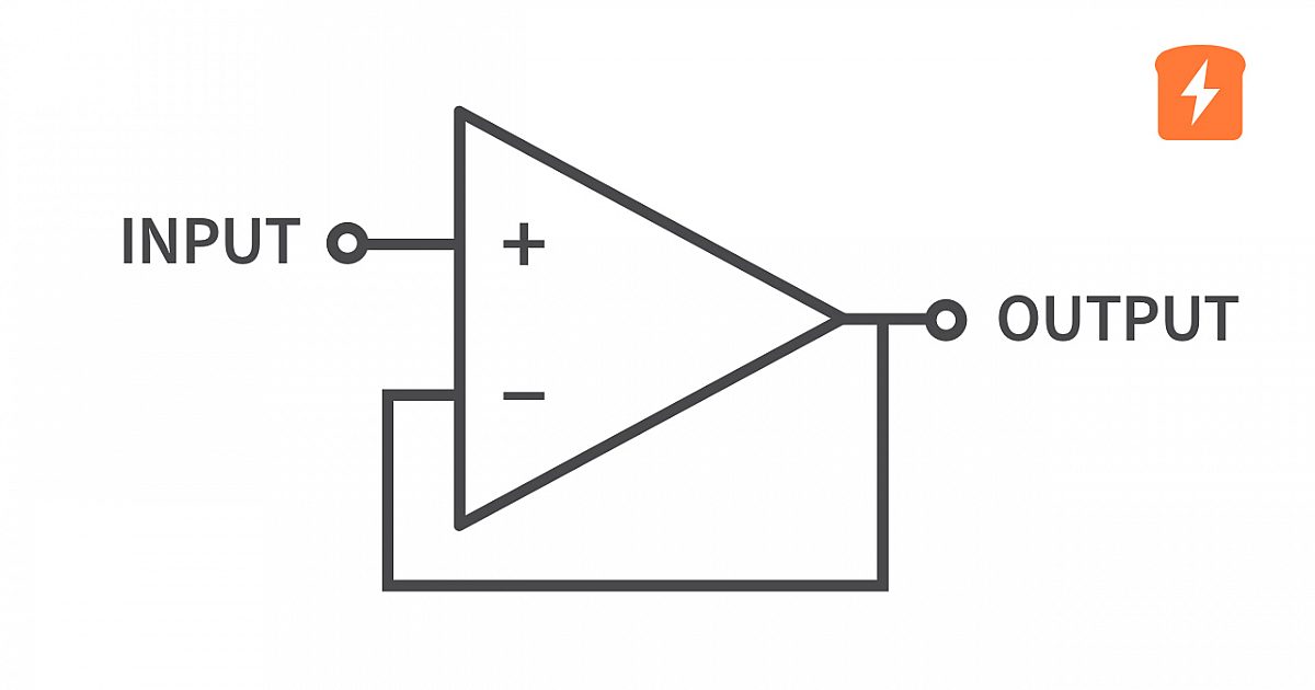 Voltage Follower - Operational Amplifier - Electronics… | CircuitBread